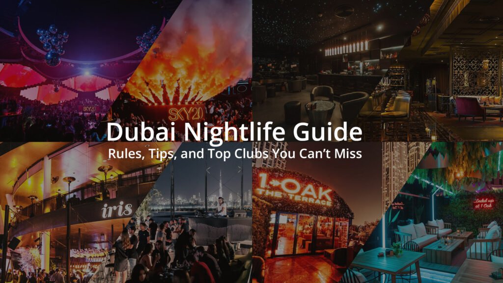 Dubai Nightlife Guide: Rules and Top Clubs You Can’t Miss